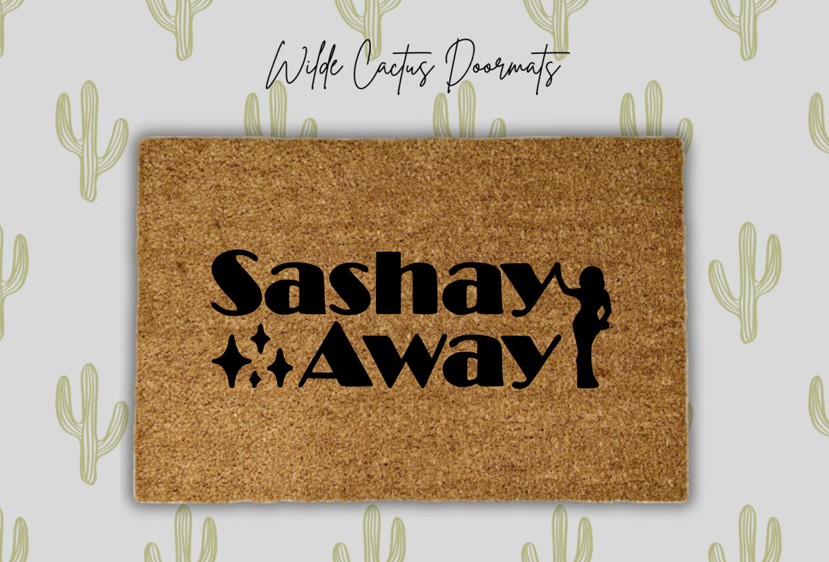 (RuPaul) Sashay Away | Wilde Cactus